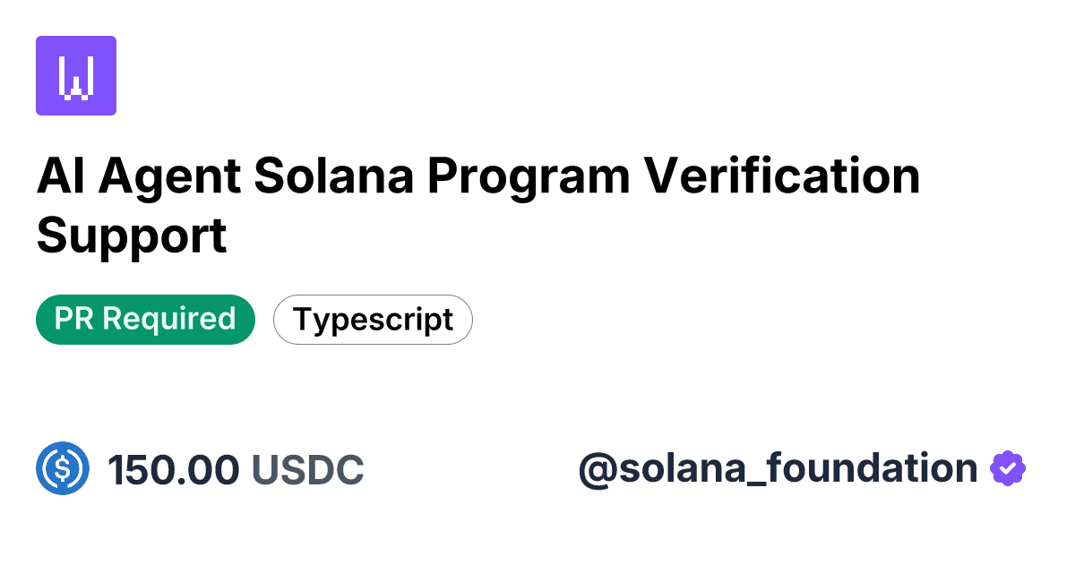 AI Agent Solana Program Verification Support by Solana | Gibwork