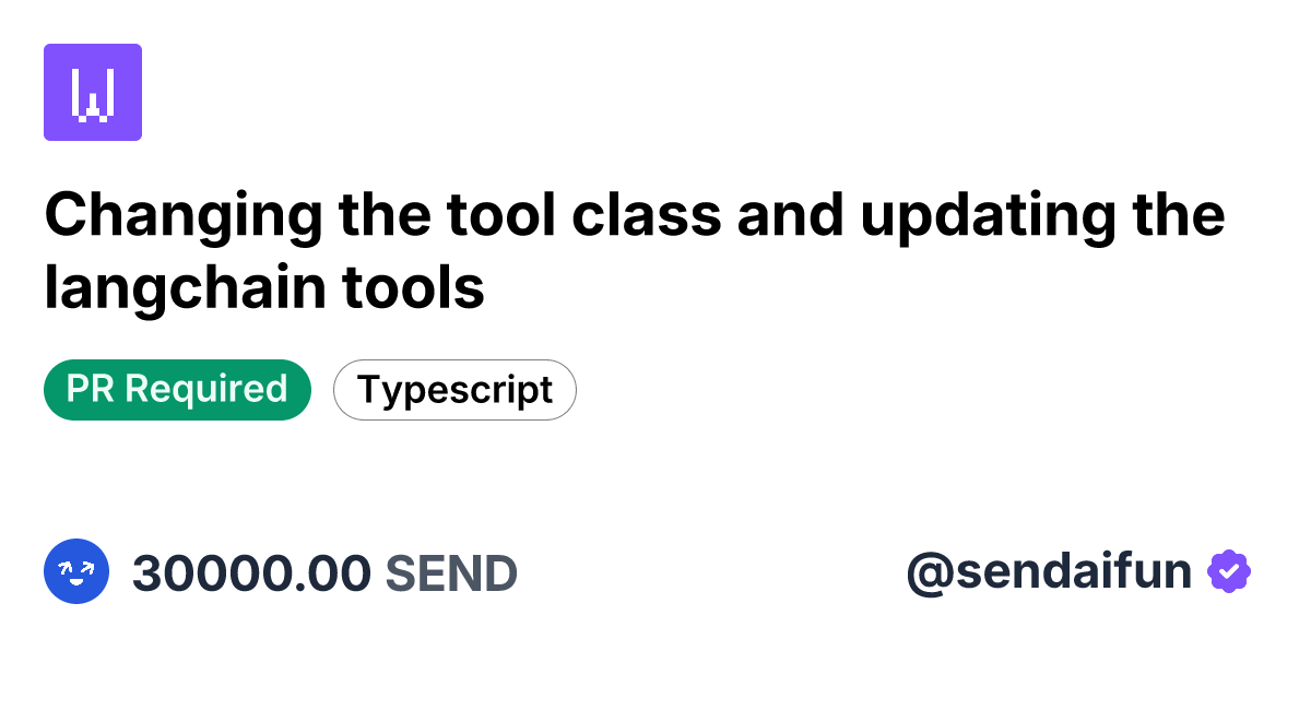 Changing the tool class and updating the langchain tools by Send | Gibwork