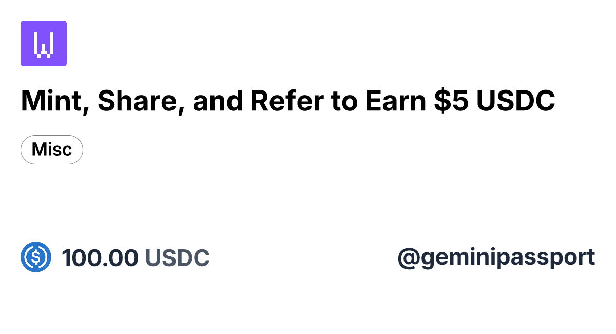 Mint, Share, and Refer to Earn $5 USDC by Gemini | Gibwork