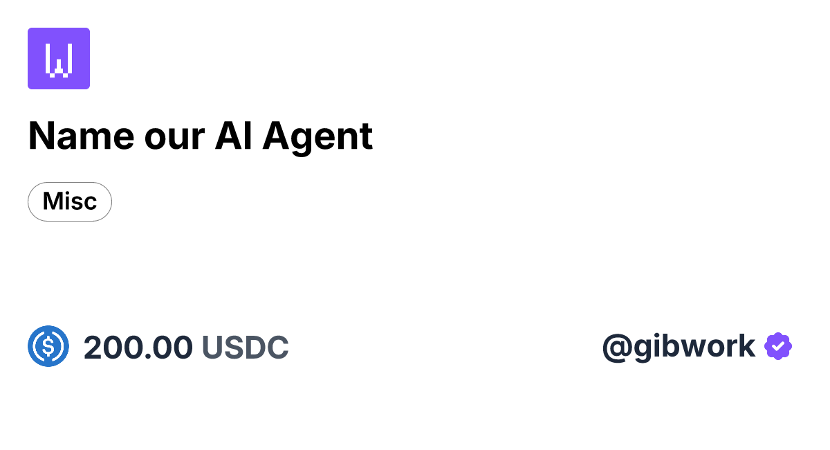 Name our AI Agent by Gibwork | Gibwork