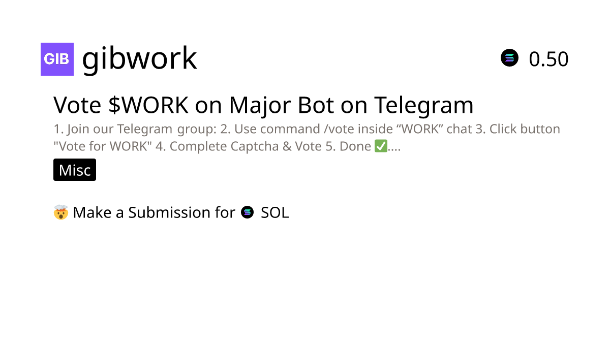 Vote $WORK on Major Bot on Telegram by giannis | Gibwork
