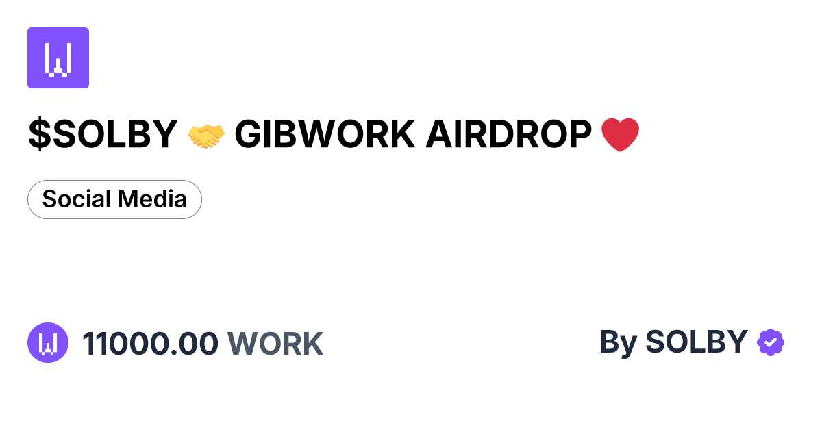 $SOLBY 🤝 GIBWORK AIRDROP ️ by xxxx | Gibwork