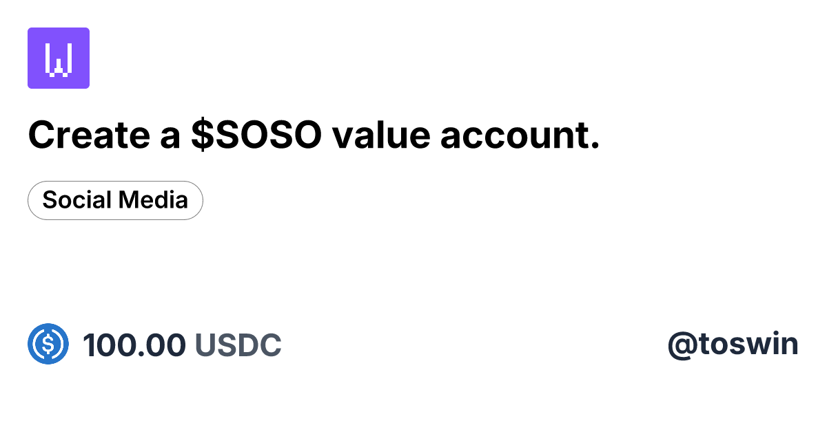 Create a $SOSO value account. by Toswin | Gibwork